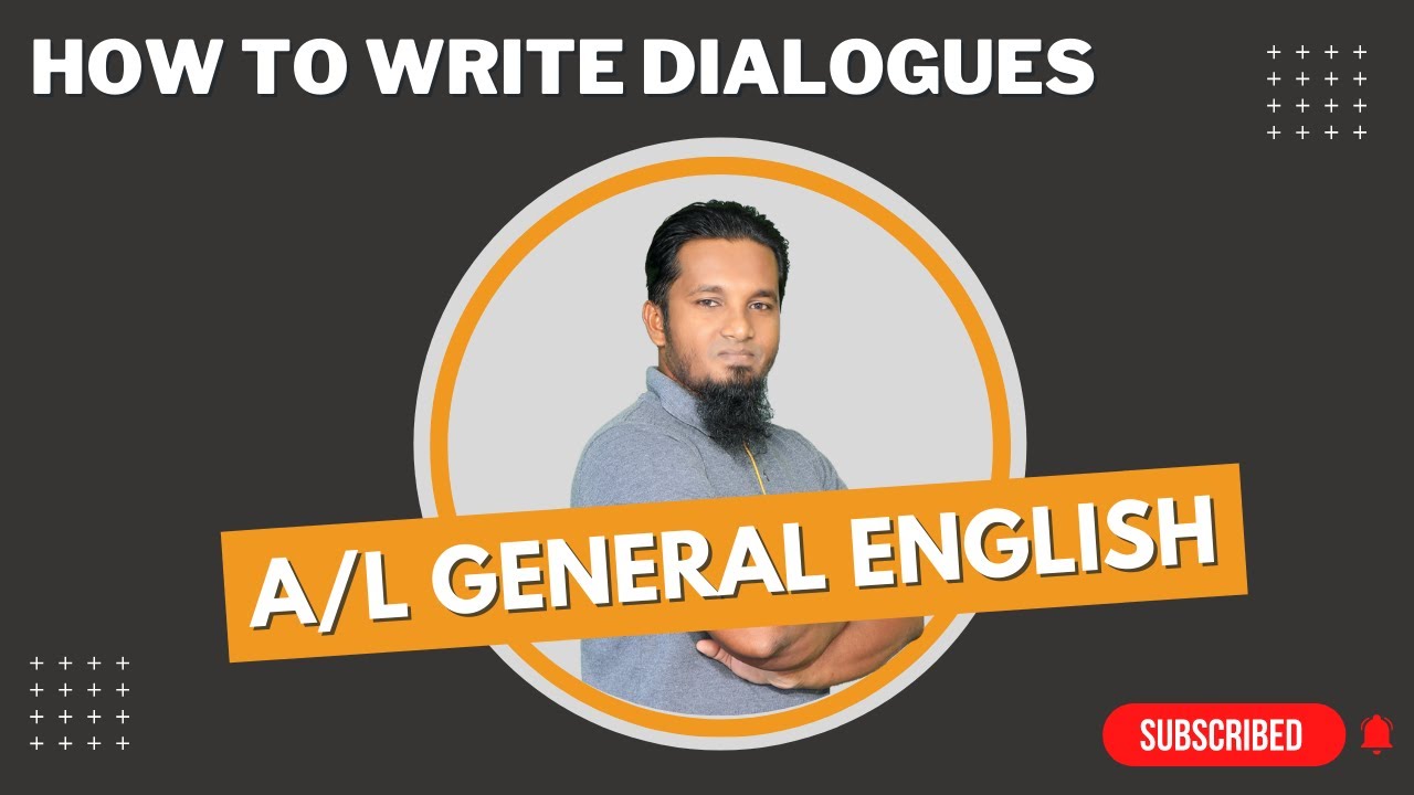 ADVANCED LEVEL GENERAL ENGLISH | DIALOGUE WRITING #advancedlevelexam # ...