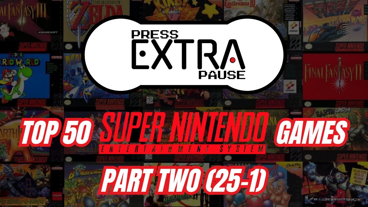 Top 50 SNES Games (Part Two: 25-1) | Press Pause Extra - YouTube