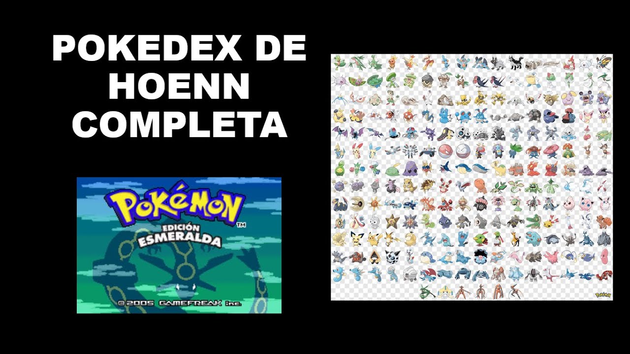 Toda la pokedex completa de hoen + diploma pokemon :v - YouTube