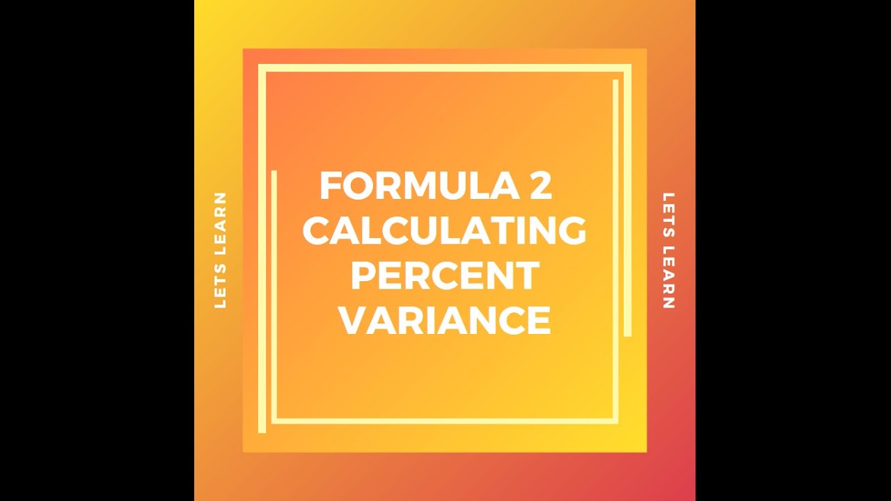 Formula 2 Calculating Percent Variance YouTube formula-2-calculating-percent-variance-youtube