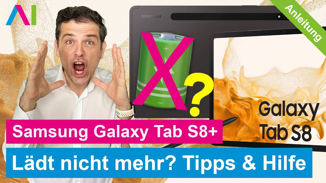 Samsung Galaxy Tab S8, S8+, S8 Ultra - Lädt nicht mehr • 💻 • 🔋 • • Anleitung | Tutorial - YouTube