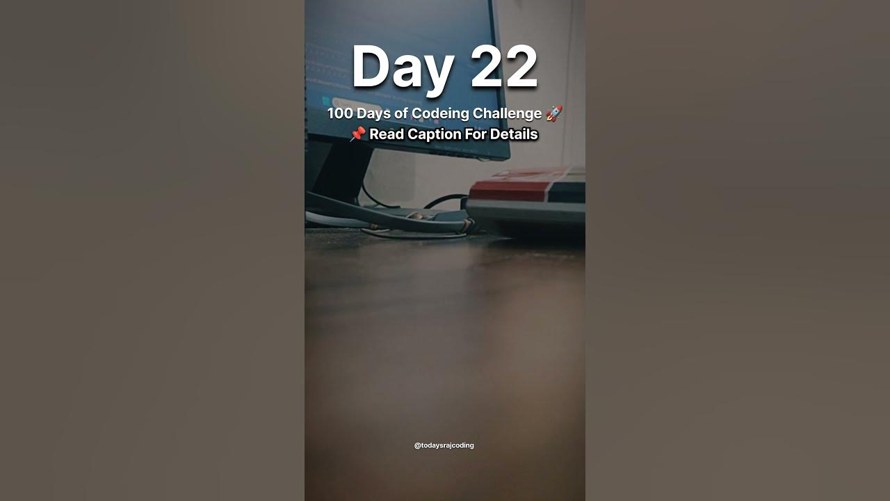 Welcome to Day 22 of my #100DaysOfCode Challenge! 🎉 Thanks For Apna College #coding # ...