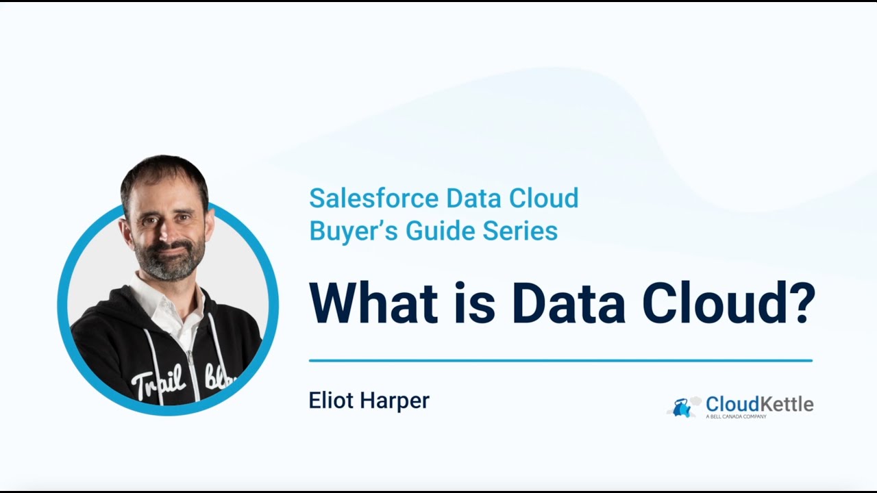 Salesforce Data Cloud Buyer's Guide - What is Data Cloud? - YouTube