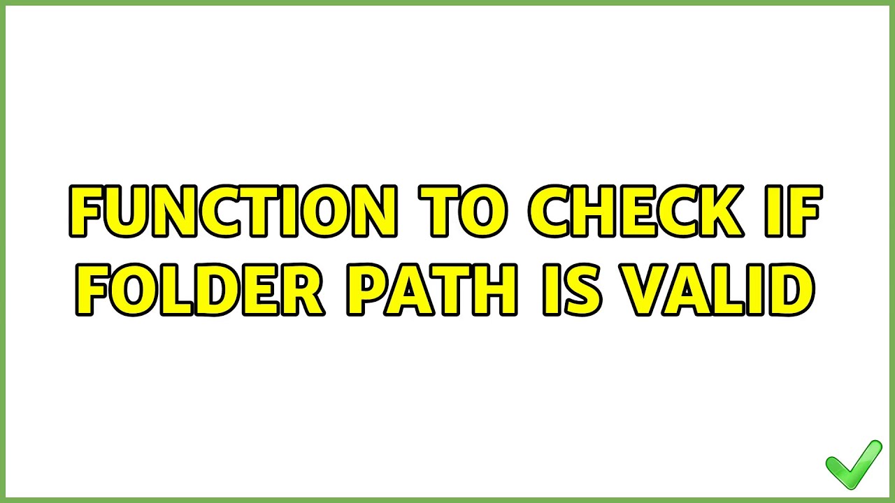 Function To Check If Folder Path Is Valid YouTube function-to-check-if-folder-path-is-valid-youtube