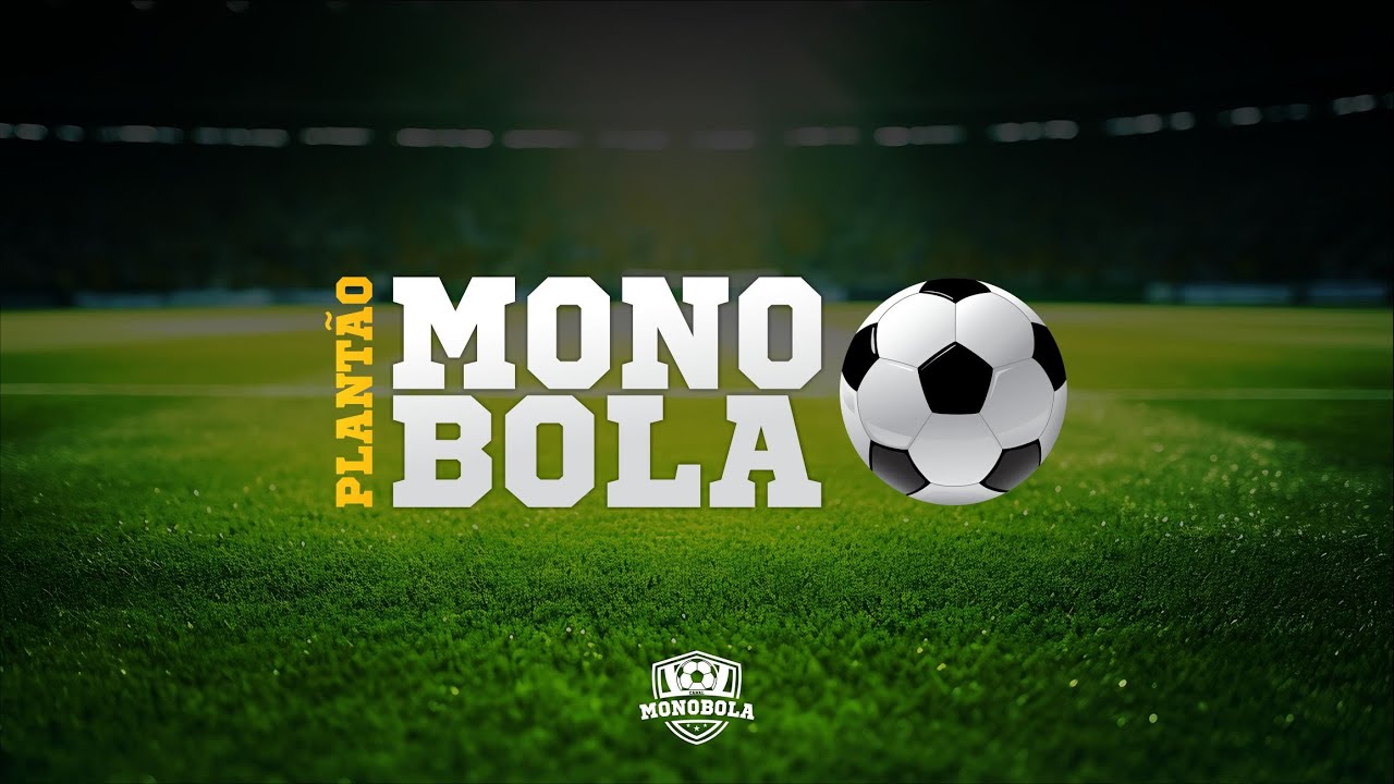 PLANTÃO MONOBOLA 01/04/2025 - YouTube