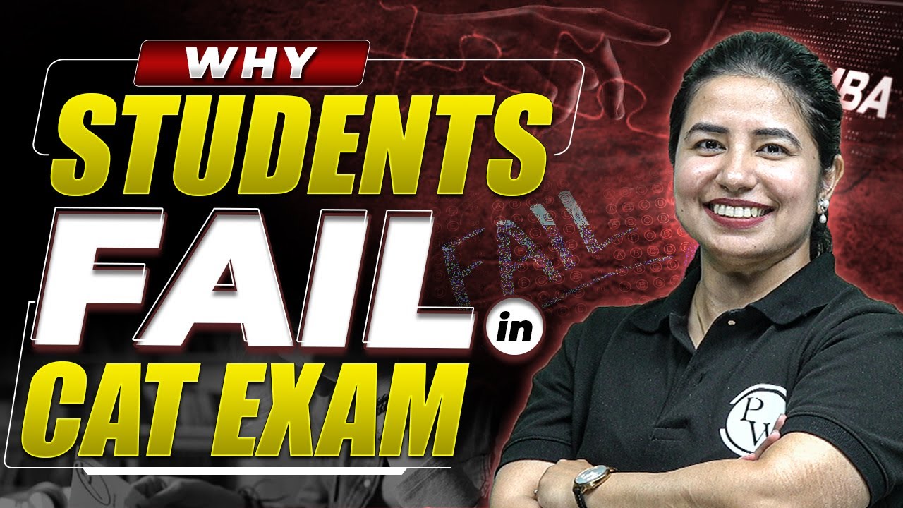 Why students fail in CAT Exam - YouTube