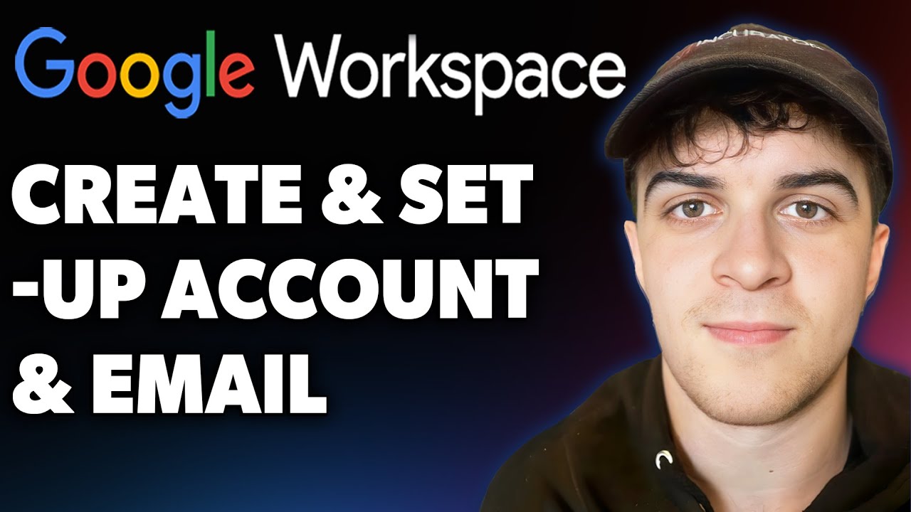 How to Create and Setup Google Workspace Account and Email (Full 2025 ...