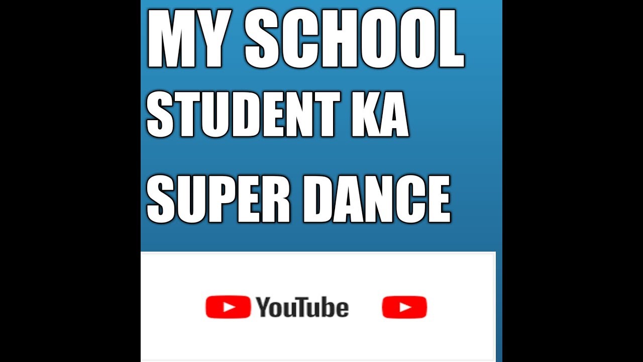 My school student ka super dance - YouTube