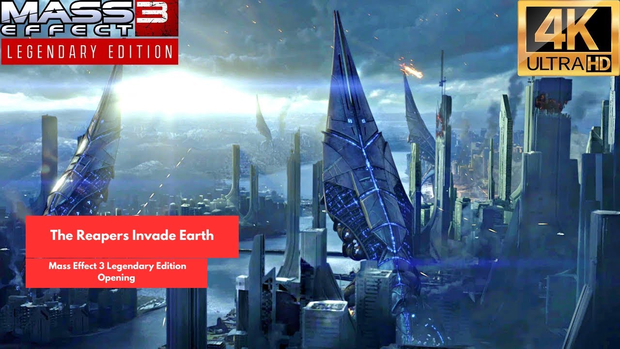 The Reapers Invade Earth - Mass Effect 3 Legendary Edition Opening ...