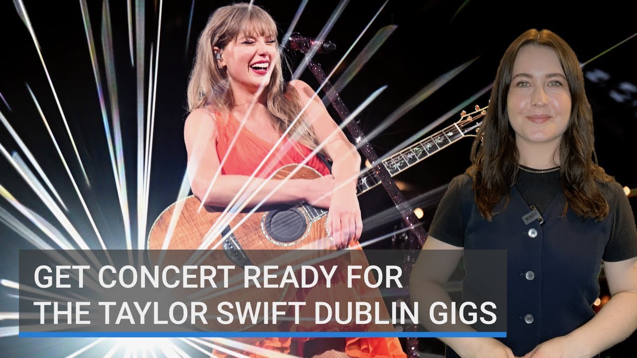 Get concert ready for the Taylor Swift Eras Tour gigs in Dublin with ...