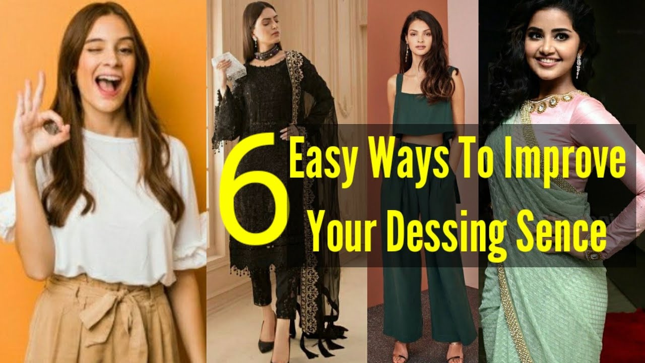 6 Easy Tips To Improve Your Dressing Sense For Girls/Dressing Sense ...