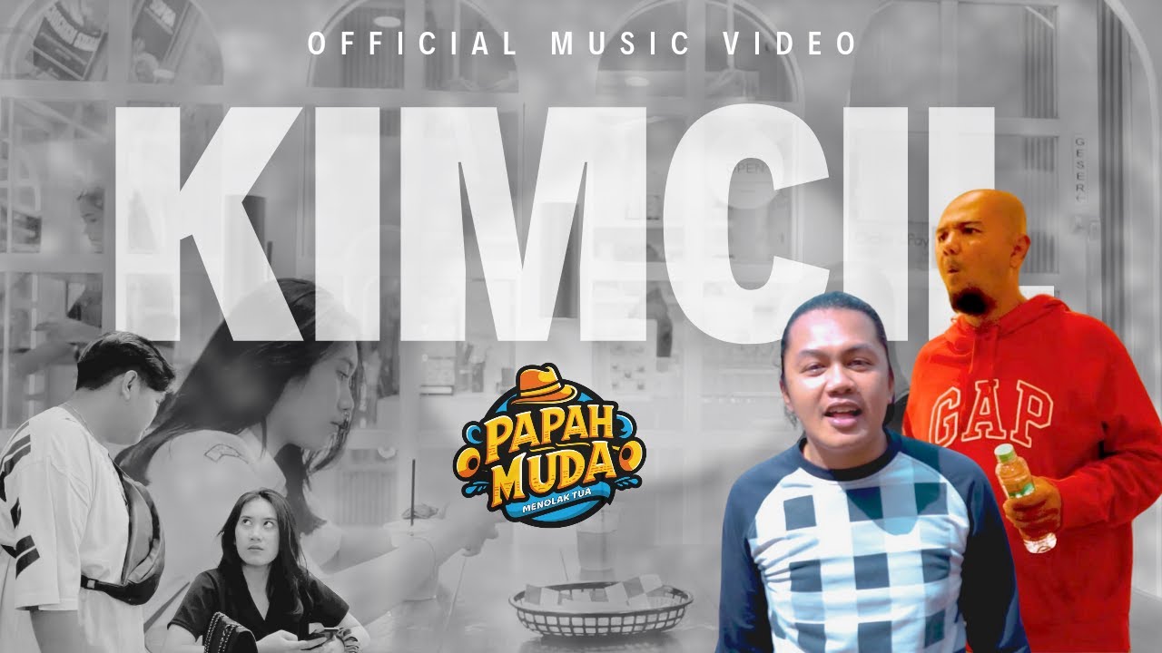 PAPAHMUDA - KIMCIL | OFFICIAL MUSIC VIDEO - YouTube