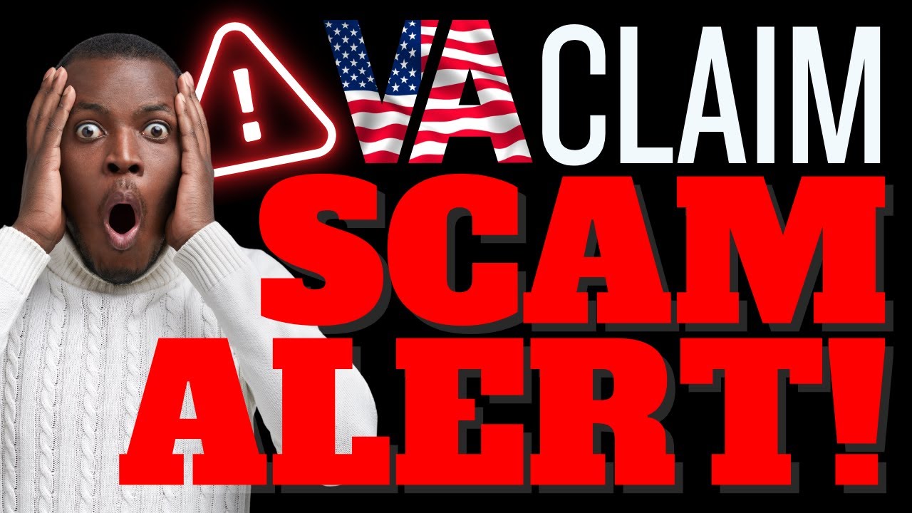 VA Disability Claim Scam Alert! - VA educating veterans on scammers ...