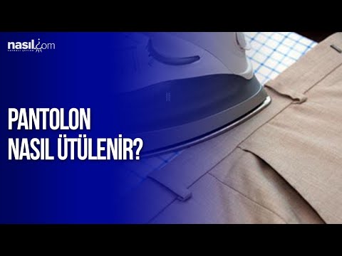 Pantolon Nasıl Ütülenir