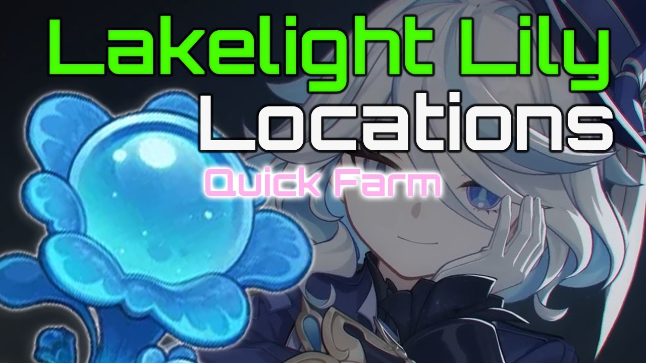 Lakelight Lily Locations! Quick Farming Route | Furina & Emilie ...