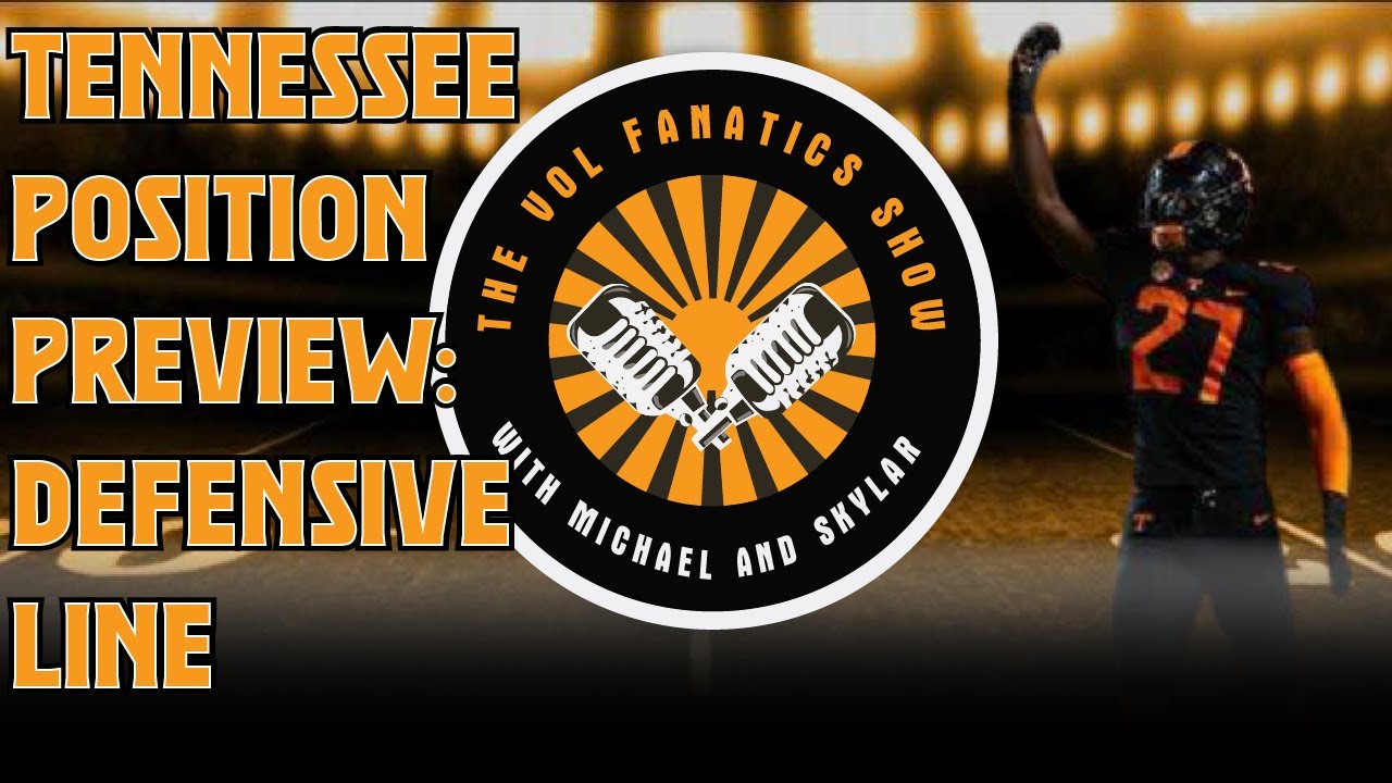 Tennessee Position Preview: Defensive Line - YouTube