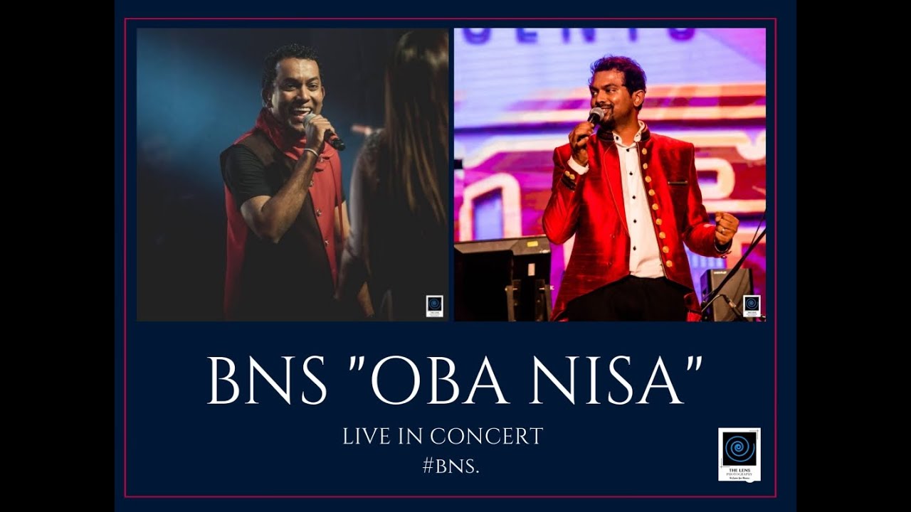 BNS Oba Nisa Live In Concert |Concert Photography |Full Album LInk in ...