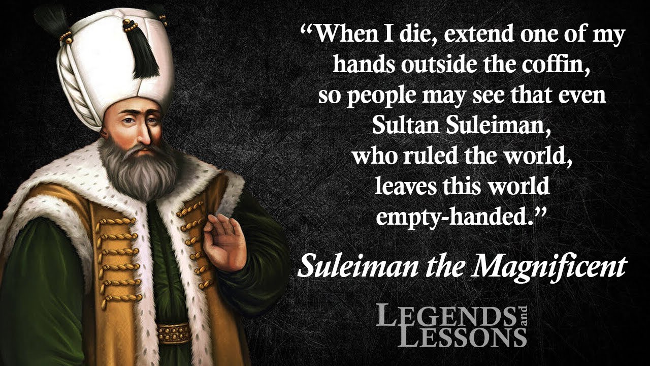 SULEIMAN THE MAGNIFICENT Says... #wisdom #quotes - YouTube