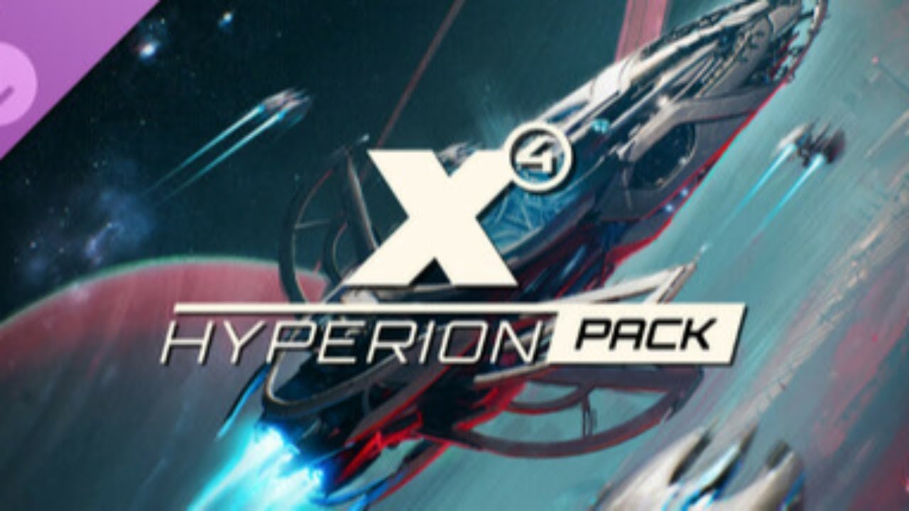 X4: Hyperion Pack - I Hope it Lives Up to the Hype...rion... - YouTube