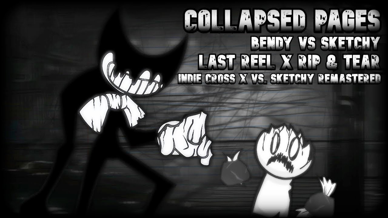 FNF Mashup - Last Reel x Rip & Tear | Indie Cross x Vs. Sketchy Redrawn ...