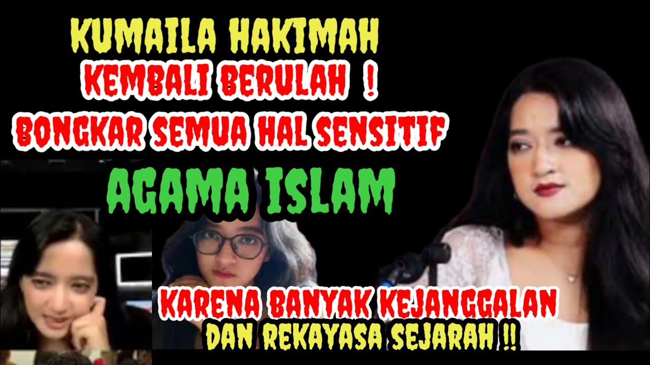 💥Kumaila Hakimah : Bongkar Hal Sensitif Agama Islam - YouTube