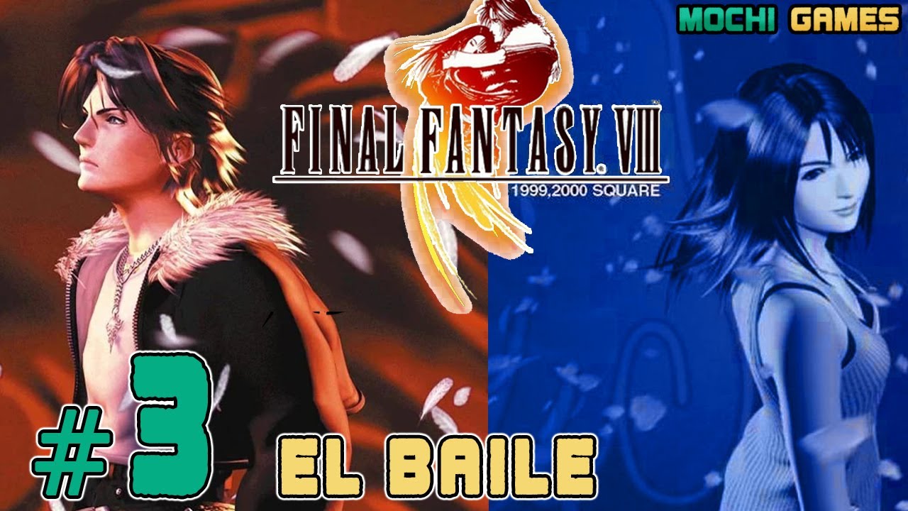 Final fantasy VIII Remastered - Guia 100% - Capitulo 3 - El Baile - YouTube