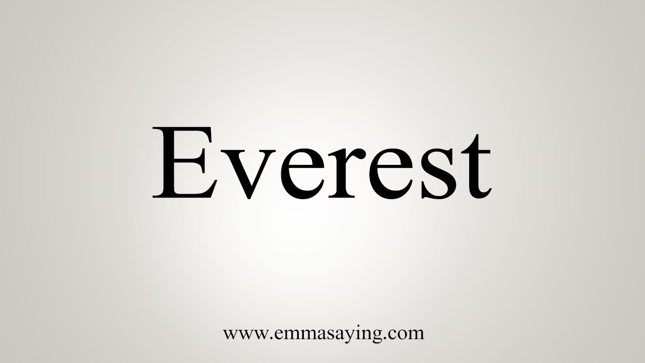How To Say Everest - YouTube