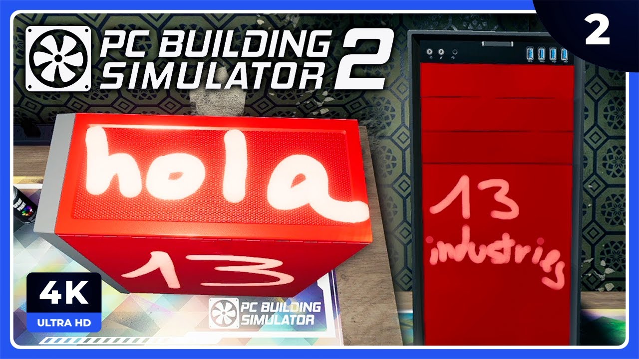 PC BS2 #2 | EMPEZAMOS EL MODO HISTORIA | PC BUILDING SIMULATOR 2 ...