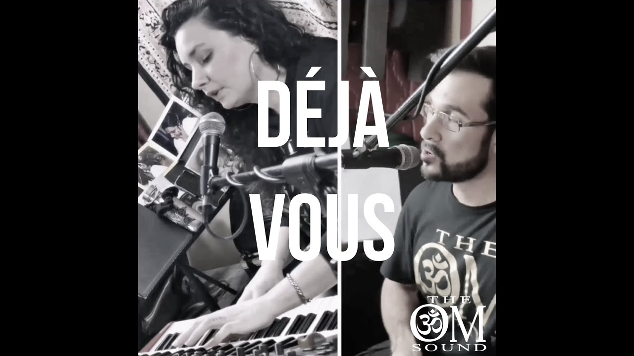 The OM Sound - Déjà Vous (Livestream) - YouTube Music