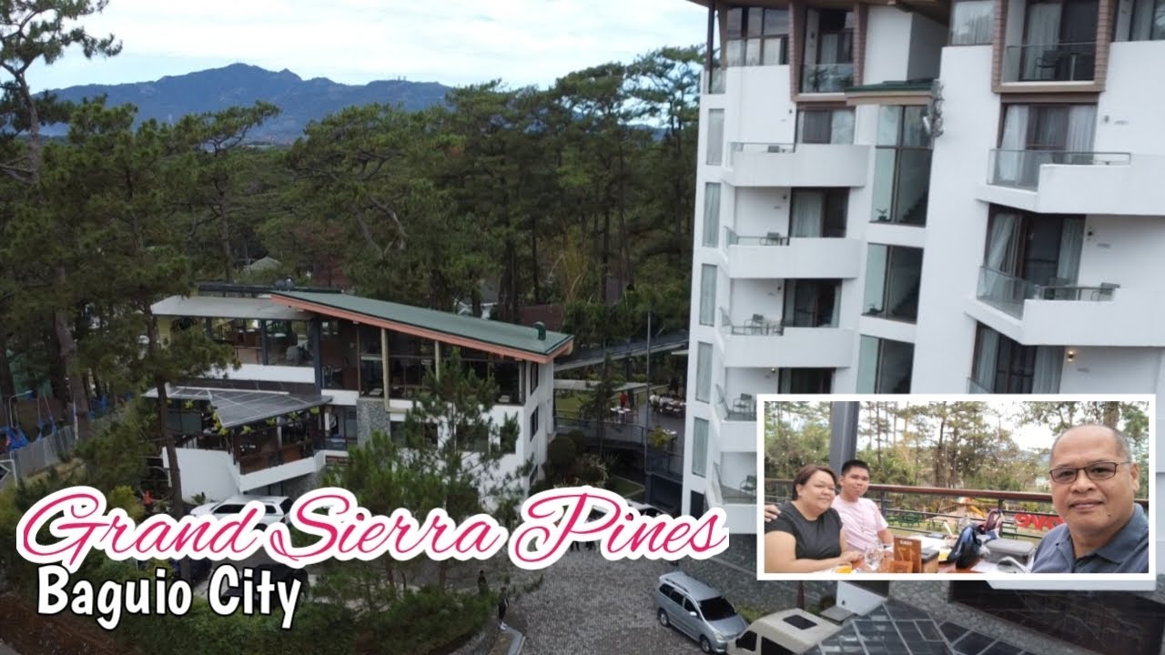 Grand Sierra Pines , Baguio City - YouTube