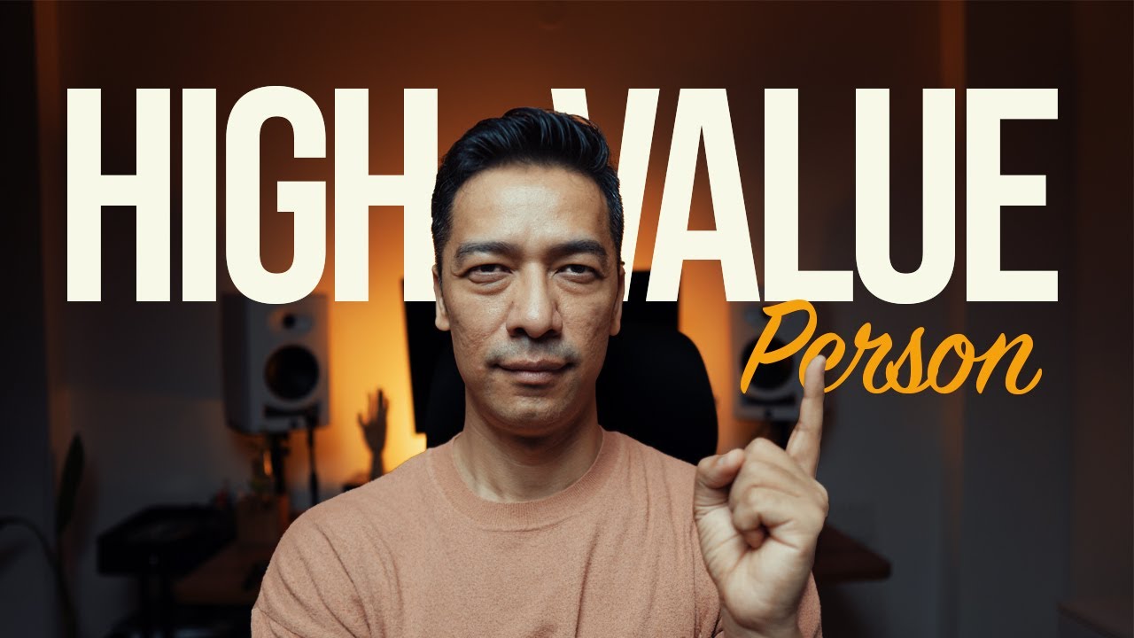 What it takes to be a high value person - 10x your social value - YouTube