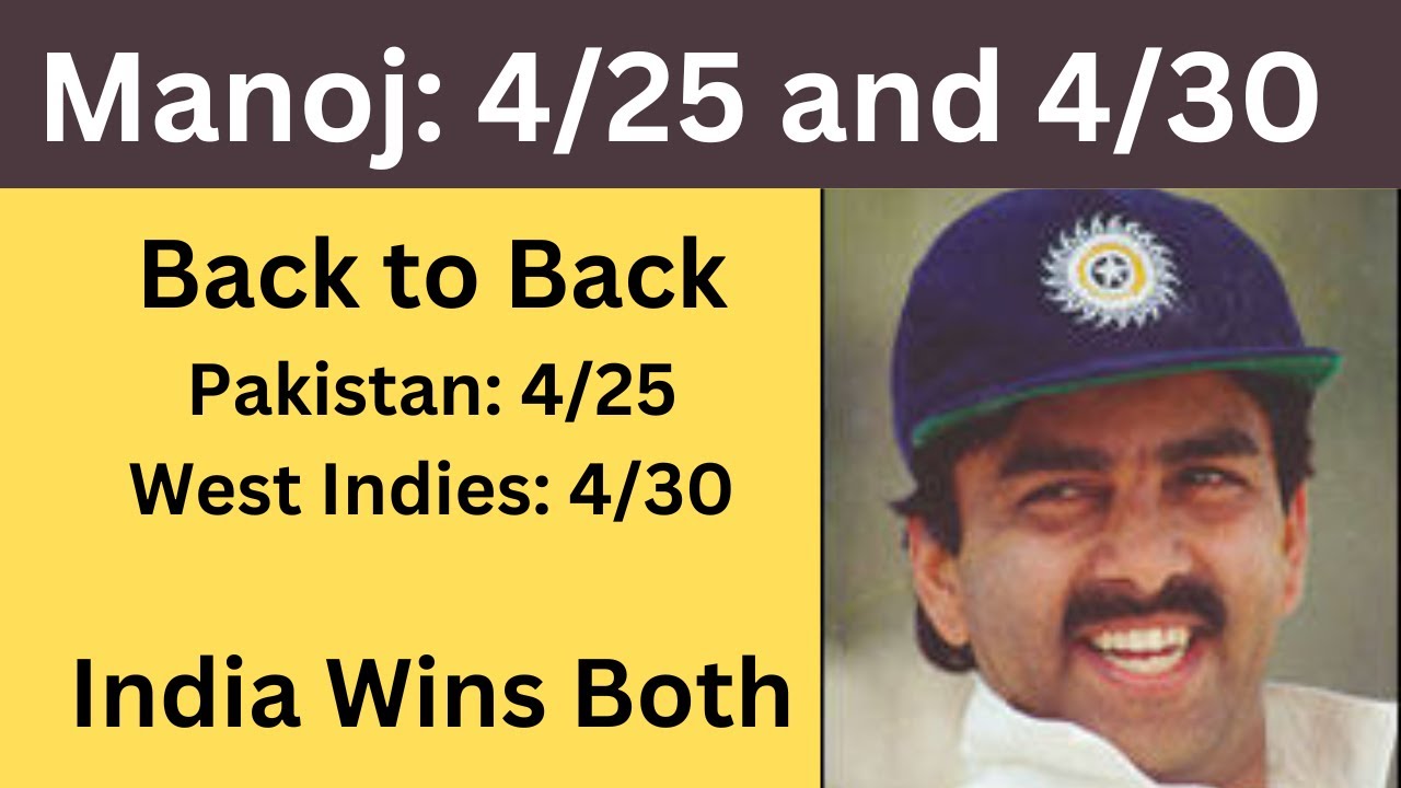 Manoj Prabhakar: Back to Back 4 Wickets Against Pakistan and West ...