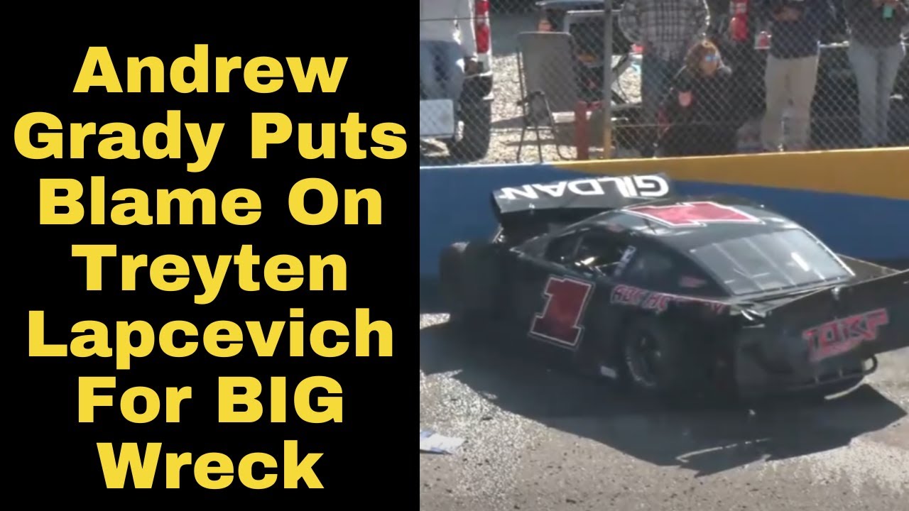 Andrew Grady BLAMES Treyten Lapcevich For HUGE Wreck in CARS Tour - YouTube