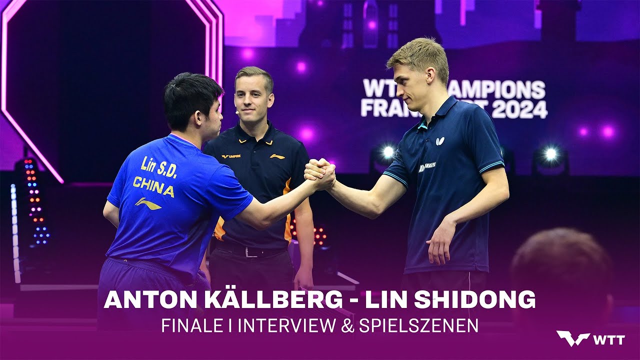 Anton Källberg - Lin Shidong | WTT Champions 2024 Frankfurt - Finale ...