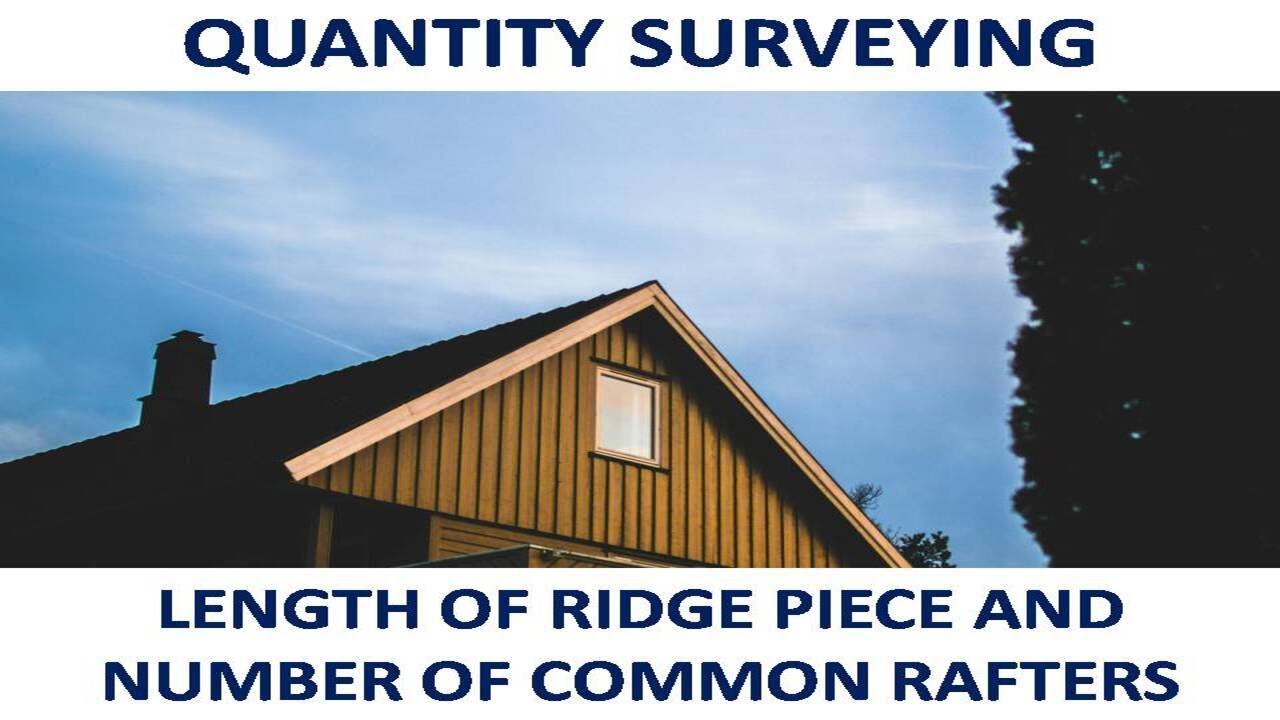 Length of ridge piece & Number of common rafters - YouTube