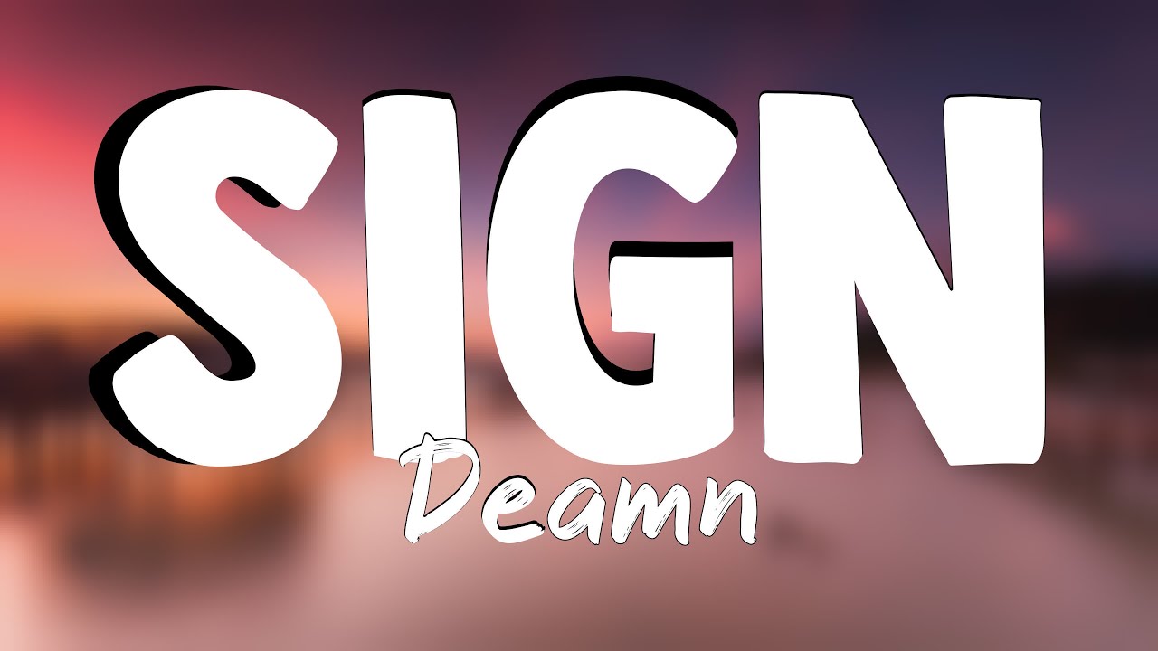 Sign - Deamn(Lyrics)🍃 - YouTube
