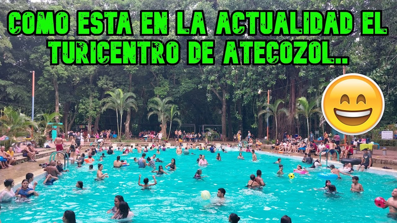Turicentro Atecozol en Sonsonate.|Balnearios de El Salvador..😎💯 - YouTube