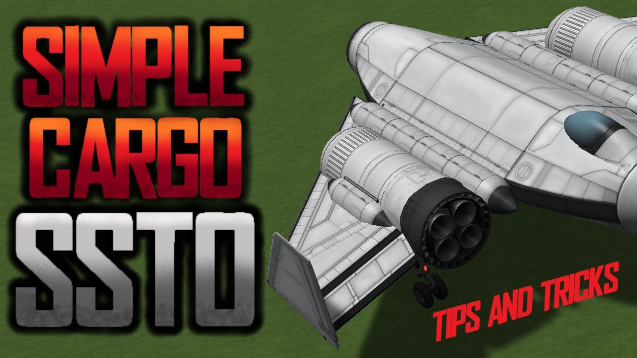SIMPLE CARGO SSTO for Tips and Tricks in Kerbal Space Program - YouTube