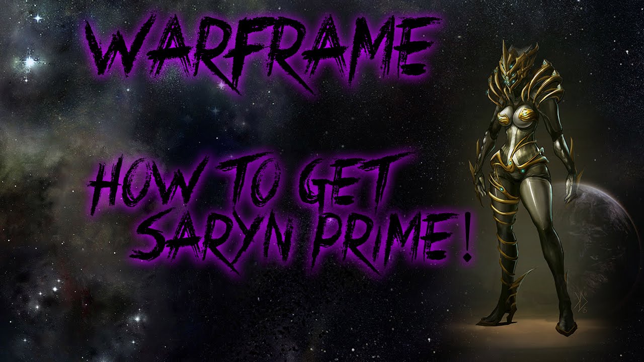 Warframe - How To Farm Saryn Prime Fast! - YouTube