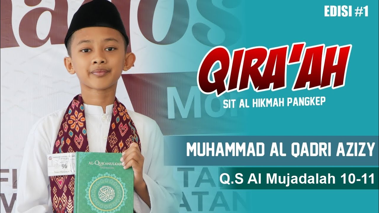 QIRA'AH - MUHAMMAD AL QADRI AZIZY - YouTube