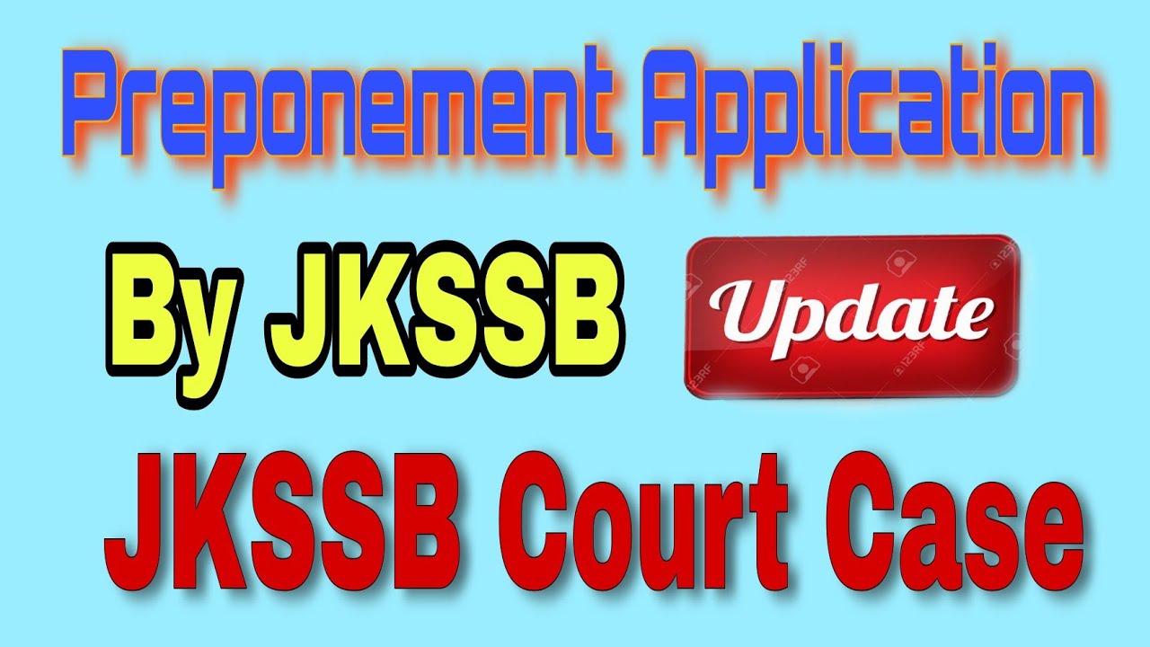 JKSSB Court Hearing Preponement Application by JKSSB - YouTube