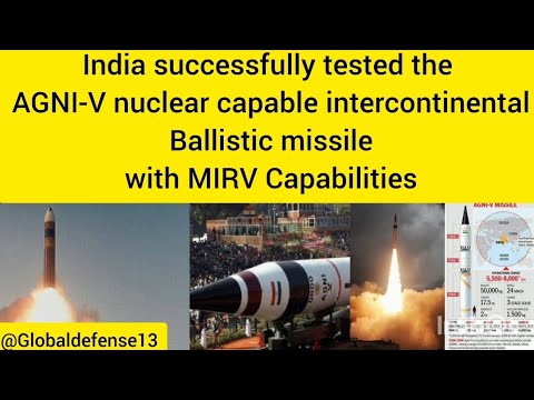 India tested AGNI-V nuclear capable intercontinental ballistic MIRV ...