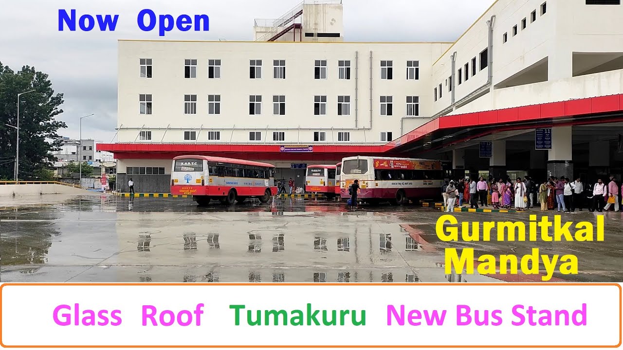 New Tumakuru KSRTC Bus Stand is Now Open - ತುಮಕೂರು - YouTube