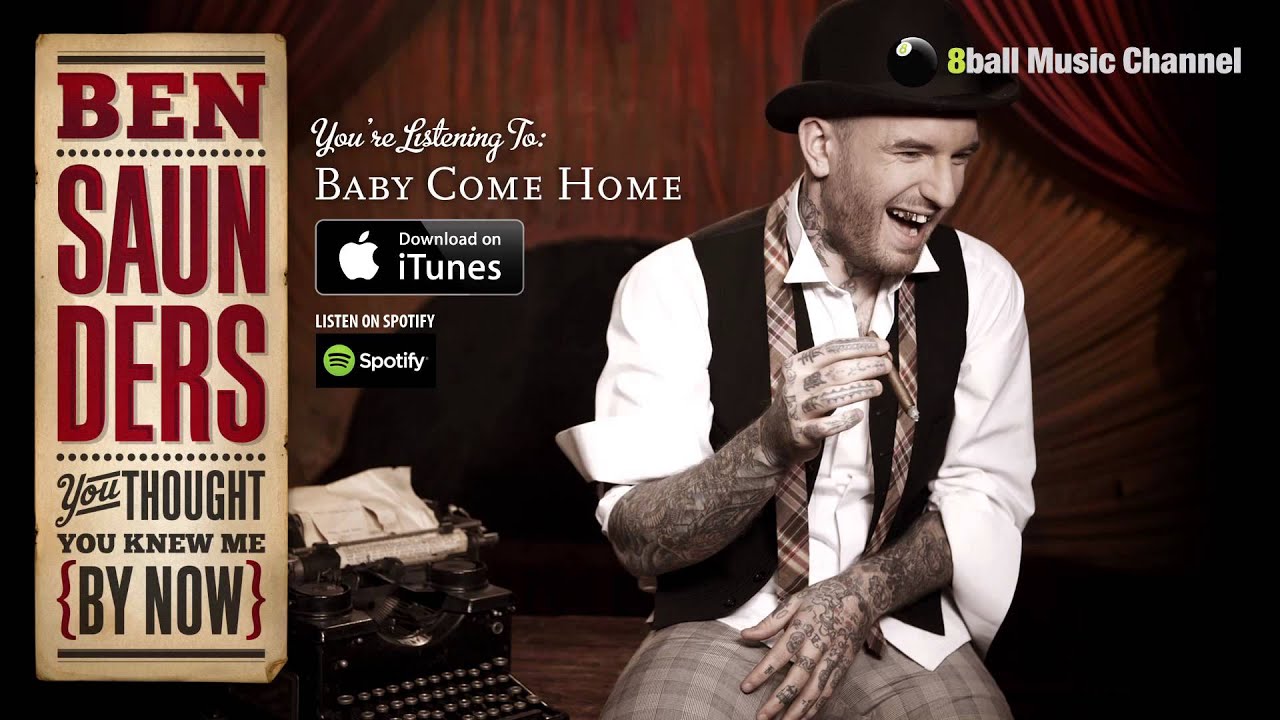 Ben Saunders - Baby Come Home (Official Audio) - YouTube