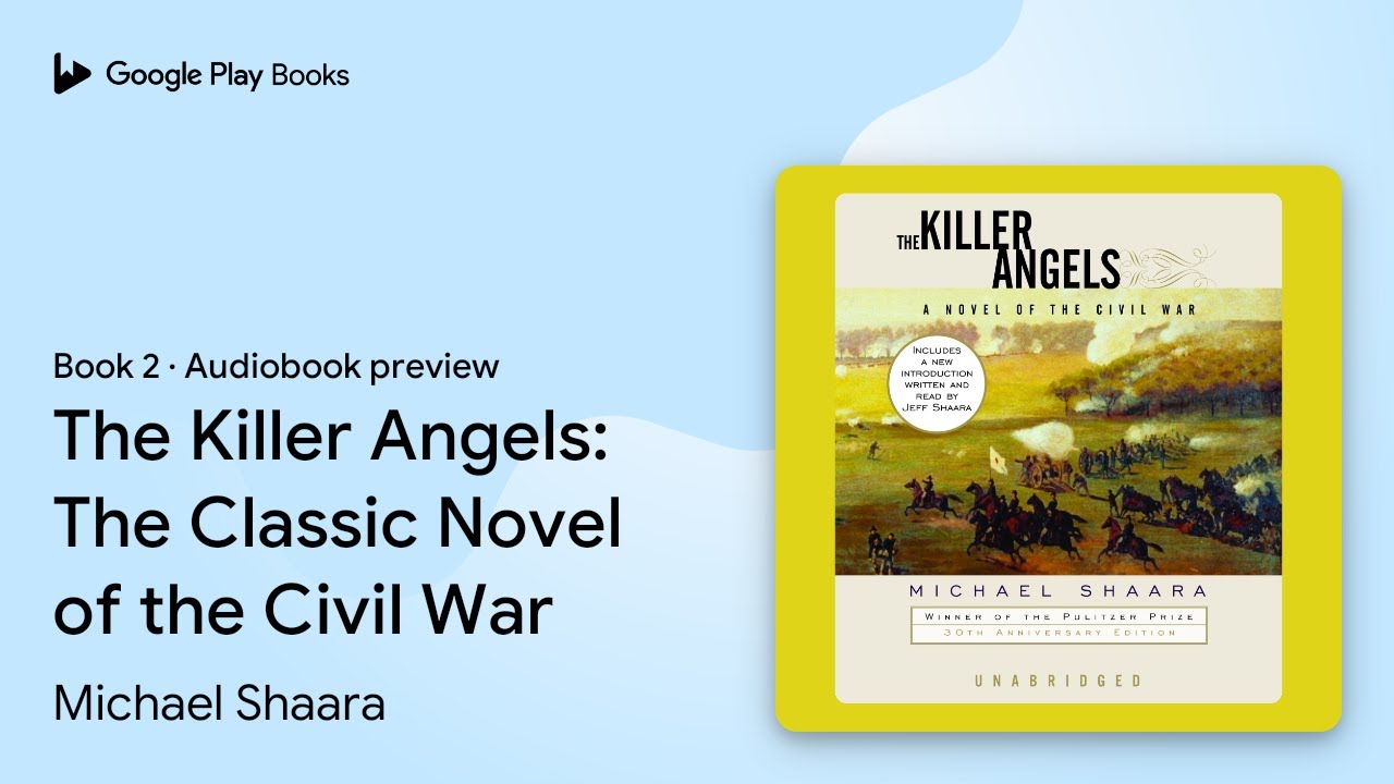 The Killer Angels: The Classic Novel of the… by Michael Shaara ...