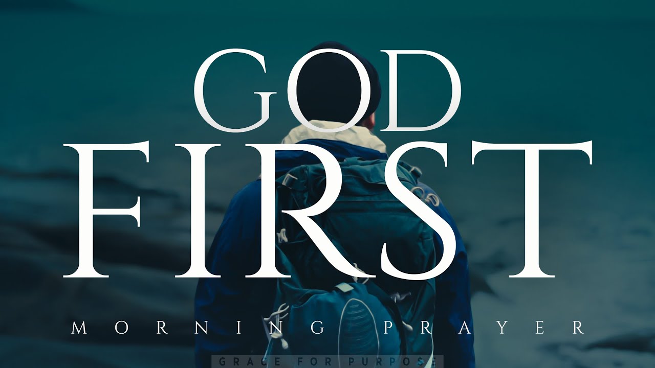 Everything Changes When You Call On God First | Blessed Morning Prayer ...