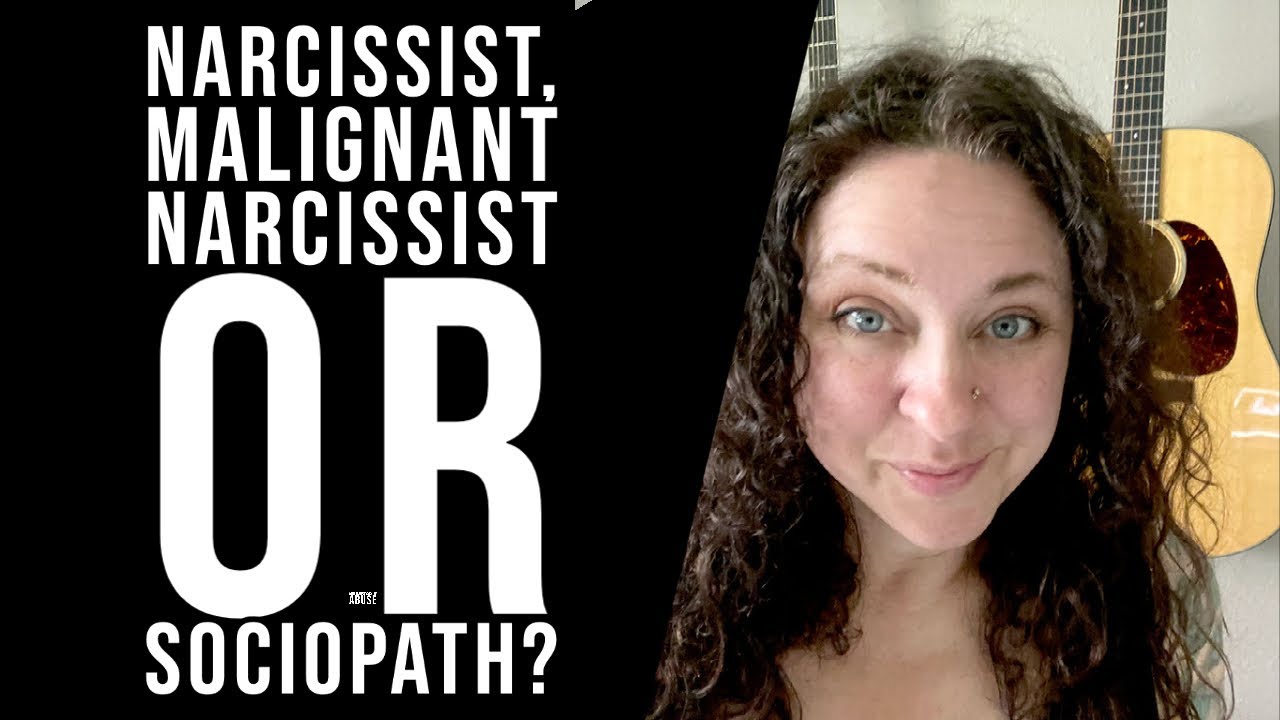 Narcissist, Malignant Narcissist Sociopath? - YouTube