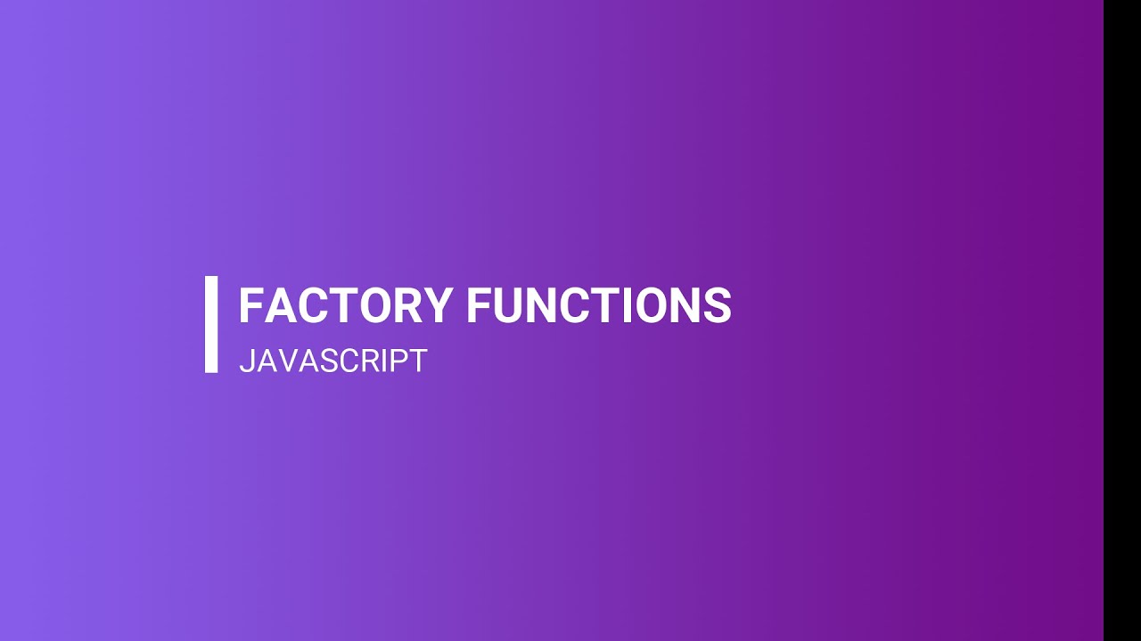 #BOOTCAMP LAB | JAVASCRIPT | 24 FACTORY FUNCTIONS - YouTube