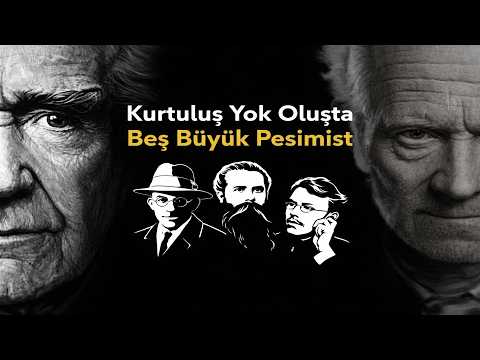 Beş Büyük Pesimist Fiozof | İnsan Neden Acı Çeker?