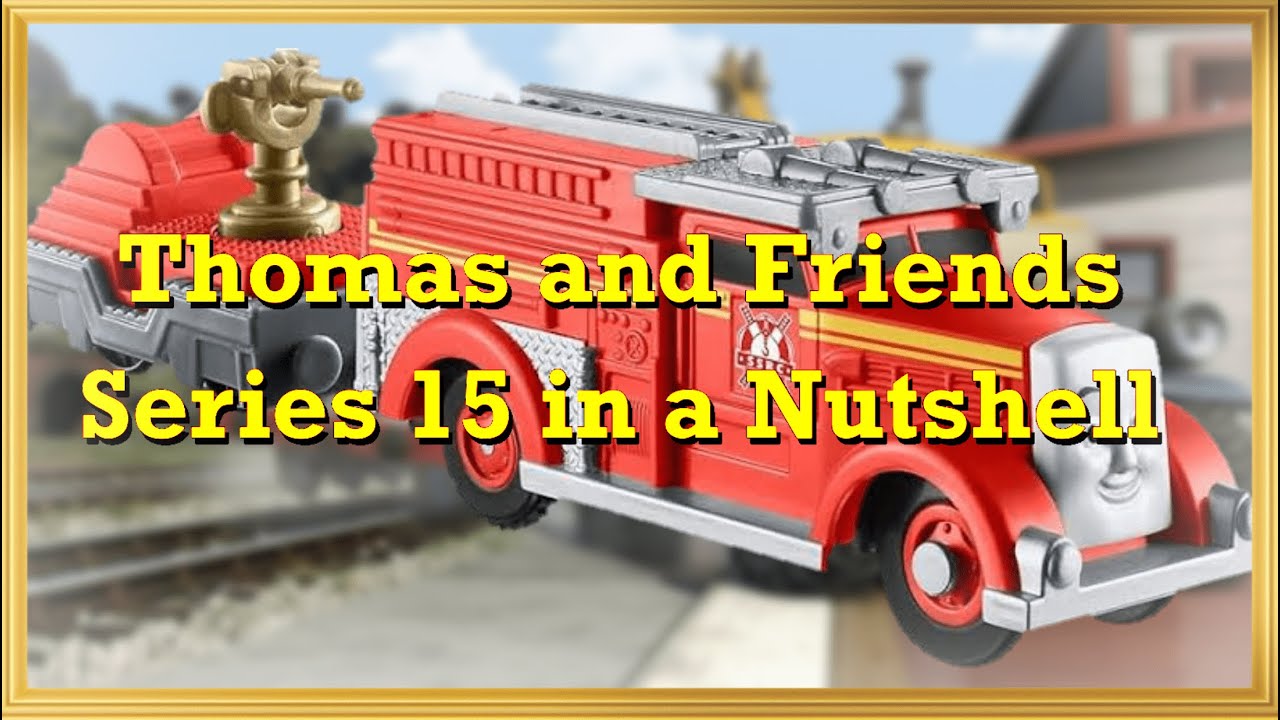 Thomas and Friends: Series 15 in a Nutshell - YouTube